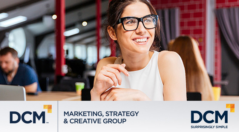 Marketing, Strategy & Creative Services | DCM